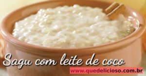 Como fazer um delicioso sagu com leite de coco — Que Delicioso