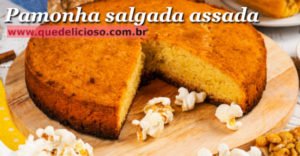 Como fazer uma pamonha assada salgada — Que Delicioso